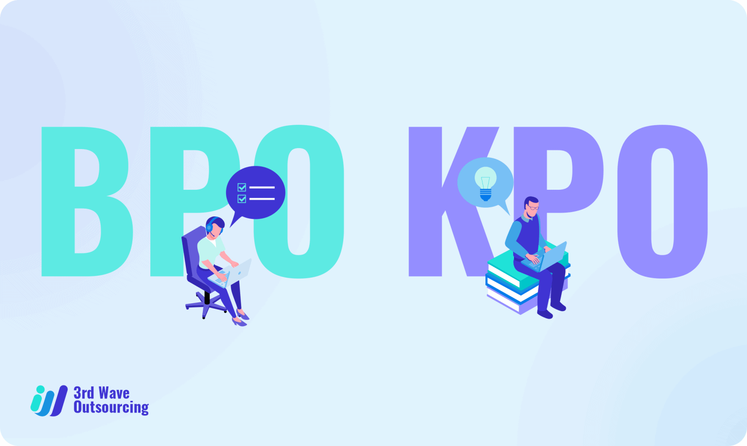 BPO and KPO Explained - 3rd Wave Outsourcing